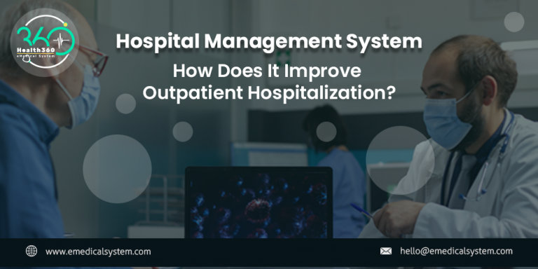 Hospital Management System: How Does It Improve Outpatient ...