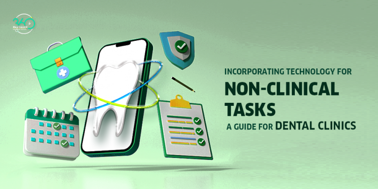 Incorporating Technology for Non-clinical Tasks: A Guide for Dental ...